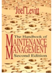 The Handbook of Maintenance Management, 2nd Edition - Engineering ...